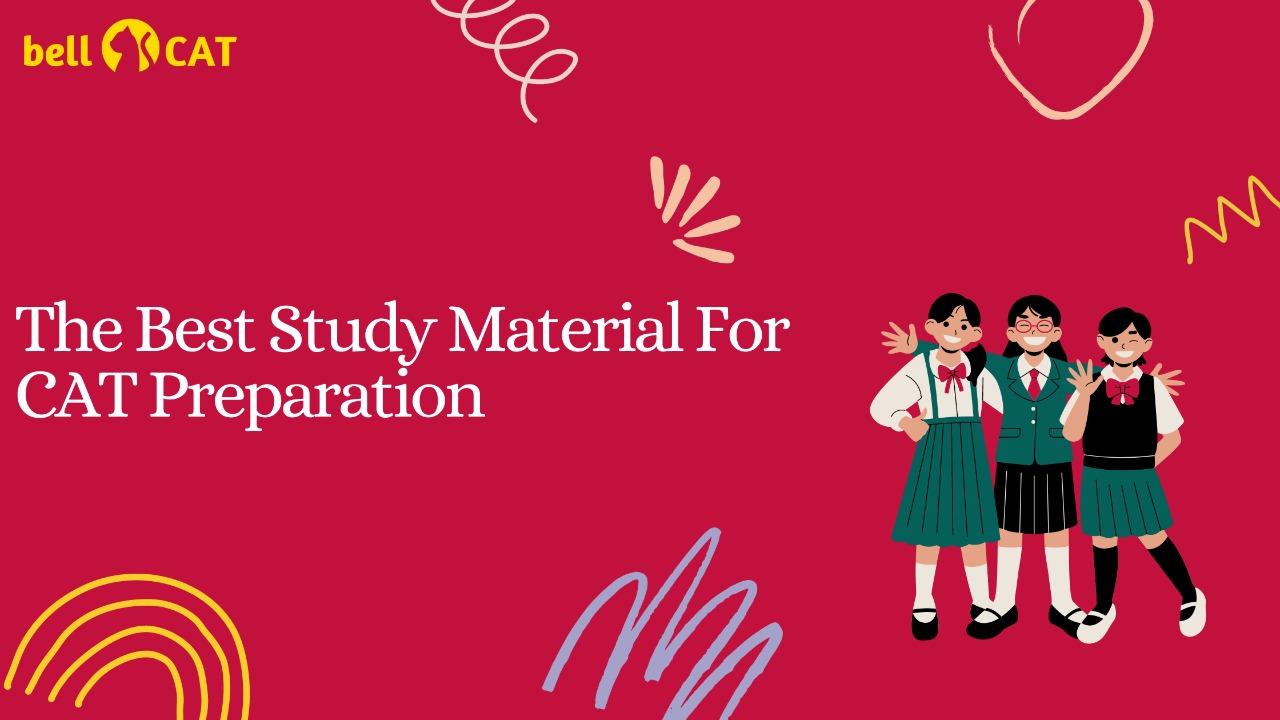 The Best Study Material For CAT Preparation BellCAT The Best Study Material For CAT Preparation BellCAT
